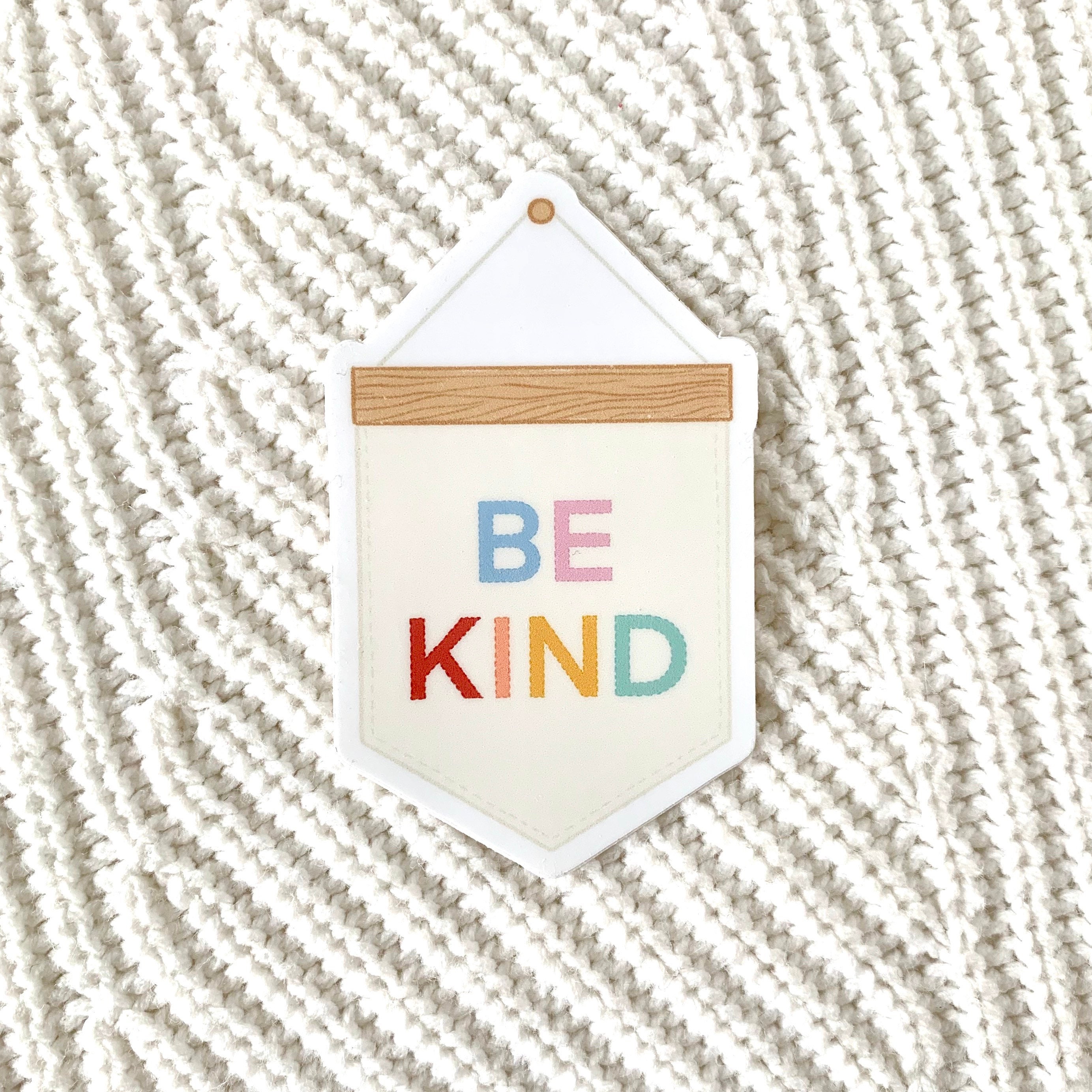 Be Kind Banner 3x1.75in. Vinyl Sticker for Your Laptop Water - Etsy