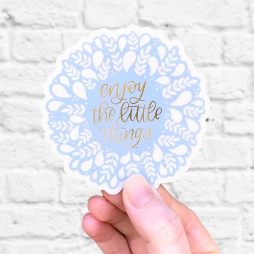 Enjoy the Little Things Sticker 3x3 In. - Etsy