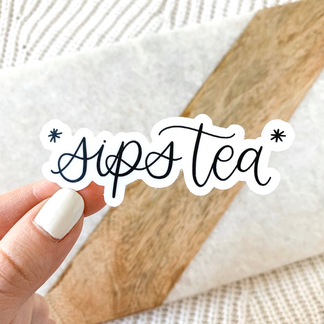 Sips Tea Sticker, 3x1 In. - Etsy
