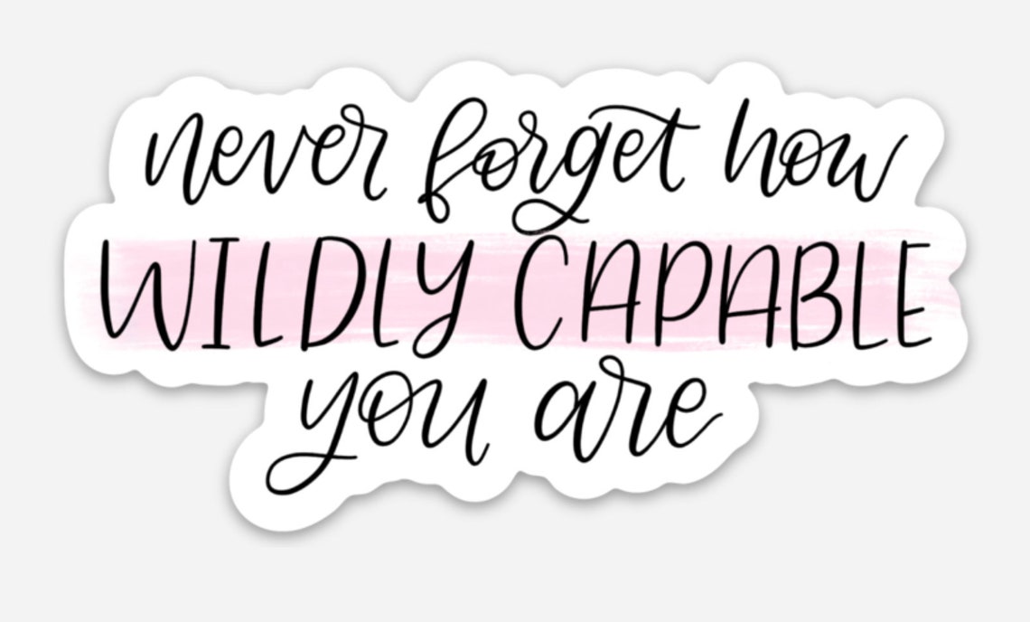 Pink Never Forget How Wildly Capable You Are Quote Sticker - Etsy Canada