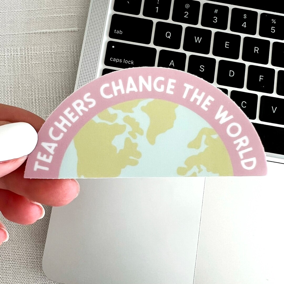 Teachers Change the World Sticker 3x1.75 In. - Etsy