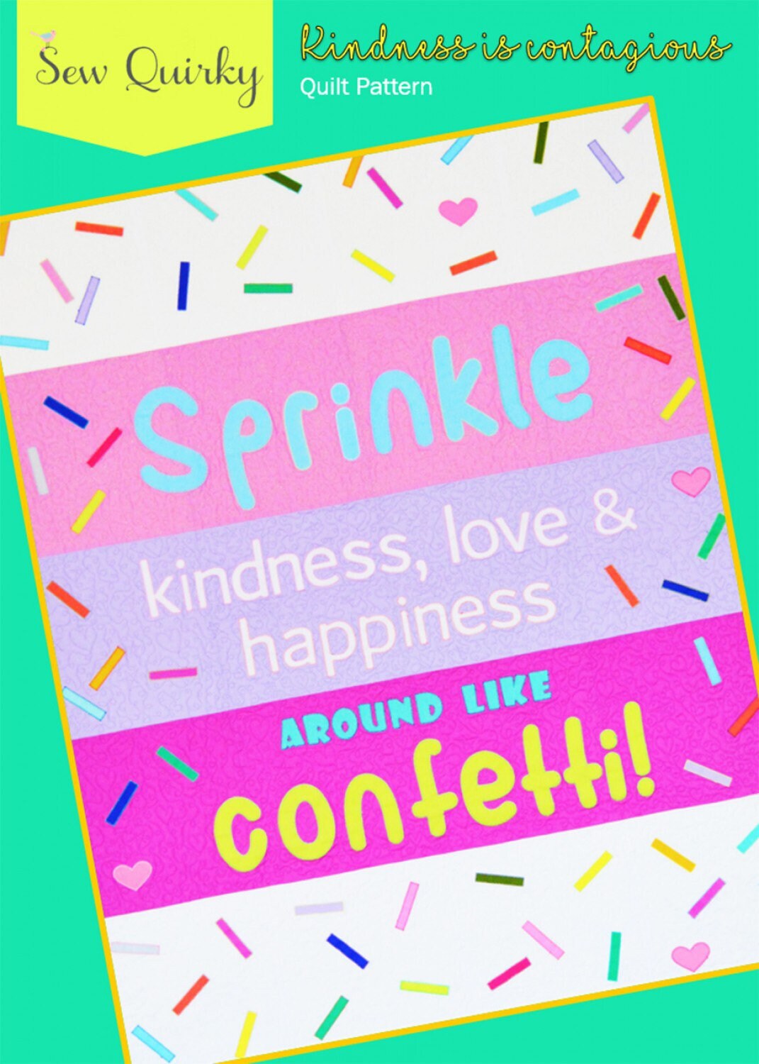 Kits & How To Craft Supplies & Tools Kindness is Contagious Quilt ...