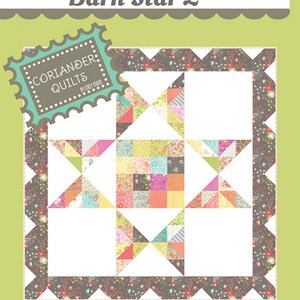 Barn Star 2 Quilt Pattern - Coriander Quilts - Corey Yoder - Charm Pack ...