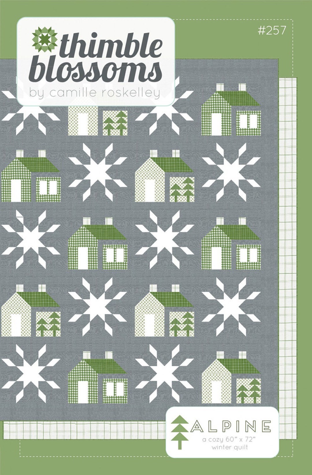 Alpine Quilt Pattern - Thimble Blossoms - Camille Roskelley - 60”x72 ...