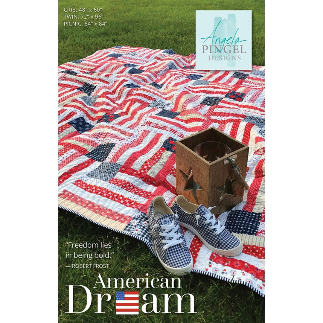 American Dream Quilt Pattern - Angela Pringle - 3 Sizes - Patriotic ...