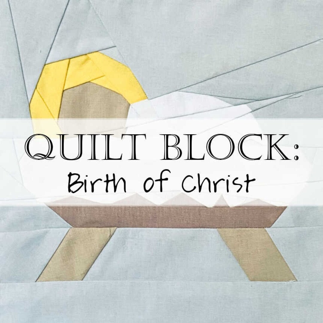 Quilt Block Pattern: Birth of Christ / Baby Jesus / Christmas Morning ...