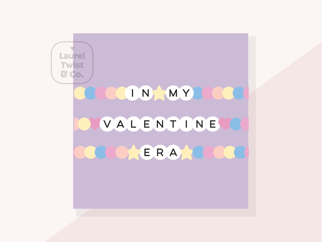 Printable Cookie Tag | in Our Valentine Era | Friendship Bracelet ...