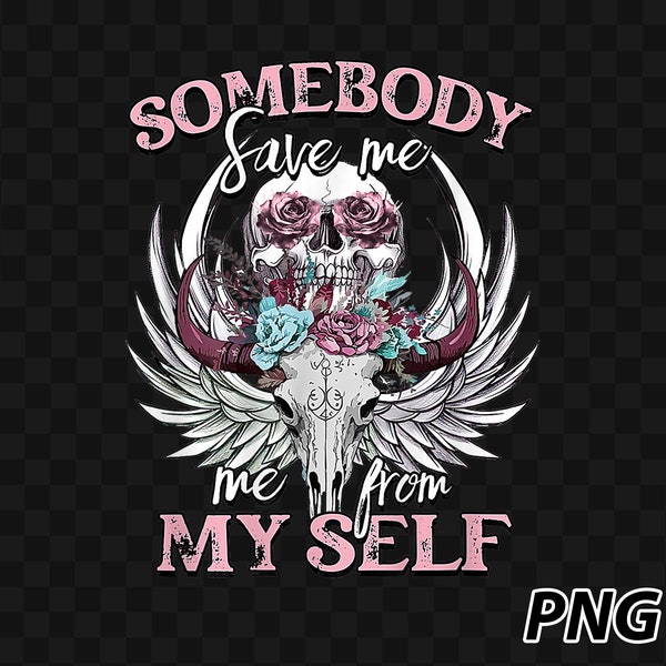Somebody Save Me Me From Myself Svg - Etsy