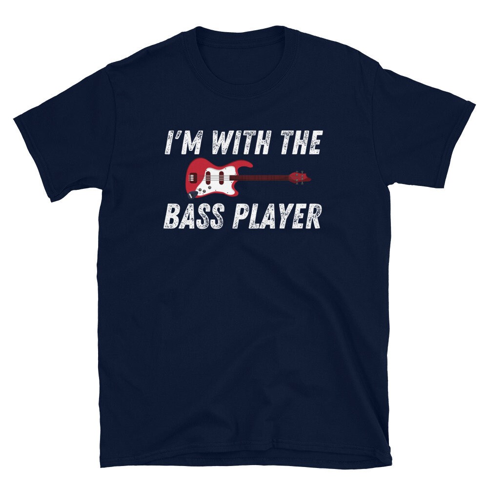 I'm With the Bass Player T-shirt, Bass Guitar, Bass Guitar Gift ...
