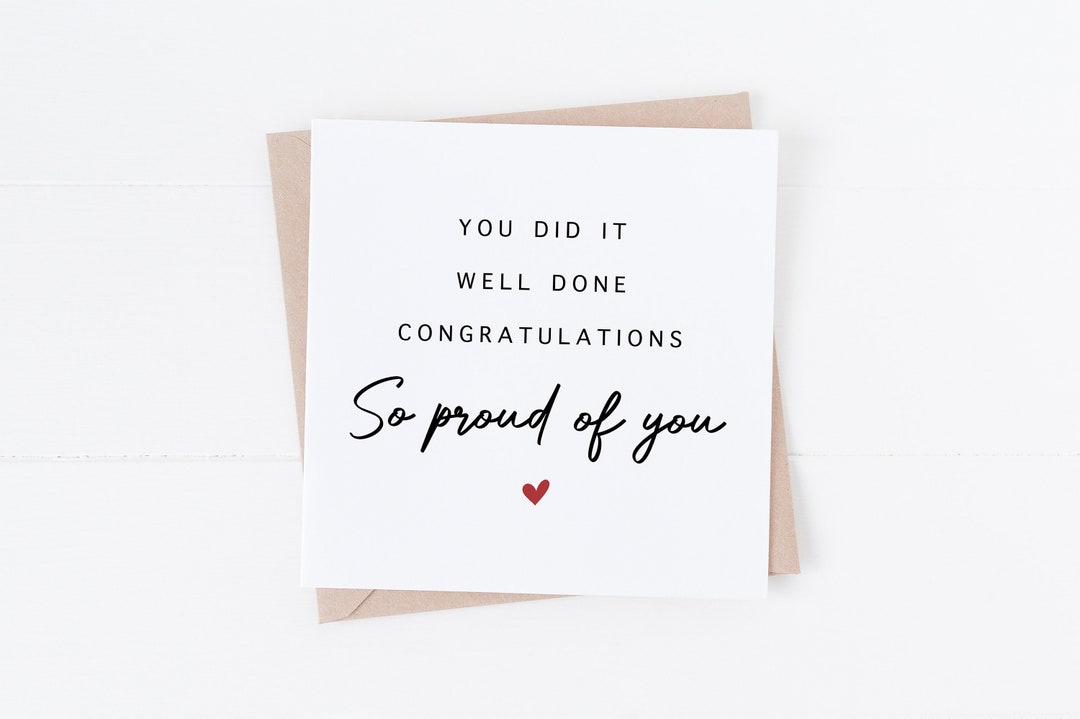 You Did It Well Done Congratulations so Proud of You Card - Etsy