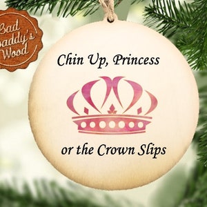 Chin up Princess Ornament Watercolor Princess Tiara Print Wood Ornament ...
