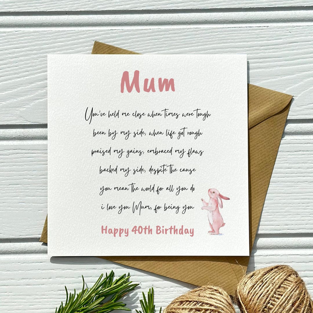 40th Birthday Card for Mum – Bunny Rabbit Design With Heartfelt Poem ...