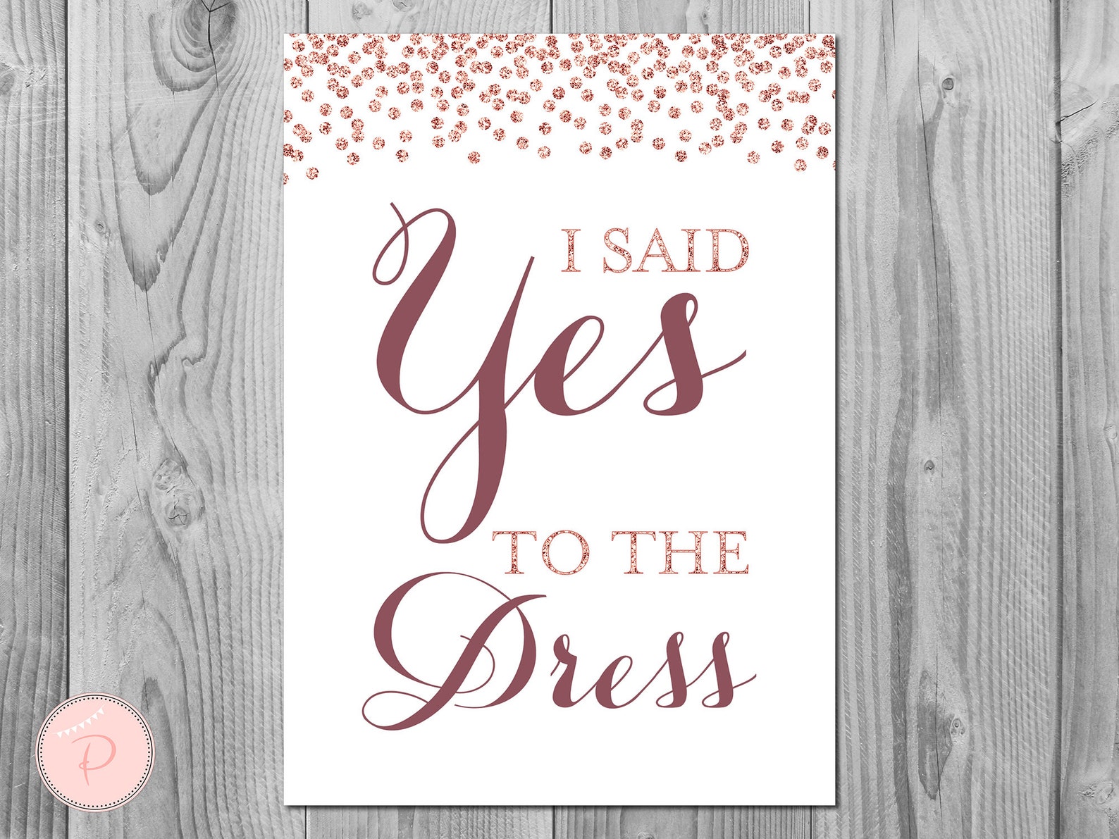 Rose Gold I Said YES to the Dress Sign Wedding Dress Paddle | Etsy