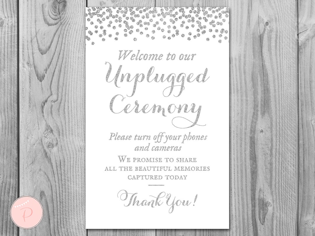 Silver Unplugged Ceremony Sign, No Phones or Cameras, Turn off Phones ...