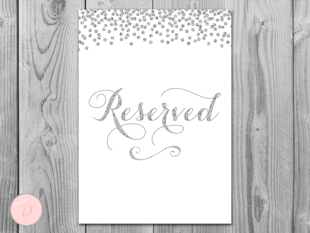 Silver Reserved Sign, Wedding Reserved Seating Sign, Reserved Table ...