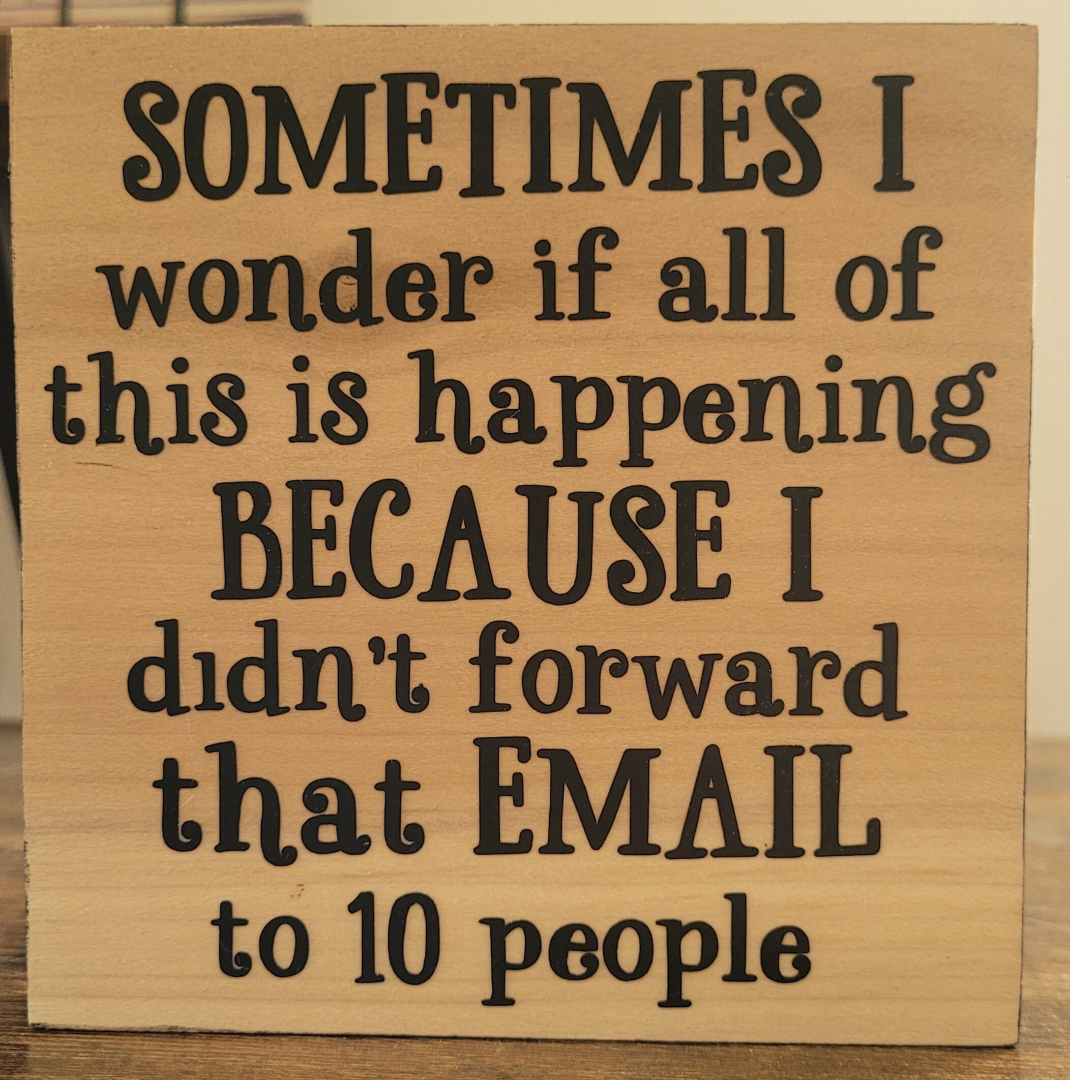 Wooden Block Sign: Sometimes I Wonder... - Etsy
