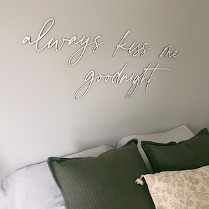 Always Kiss Me Goodnight Wall Decor Master Bedroom Sign | Word Cut Out ...