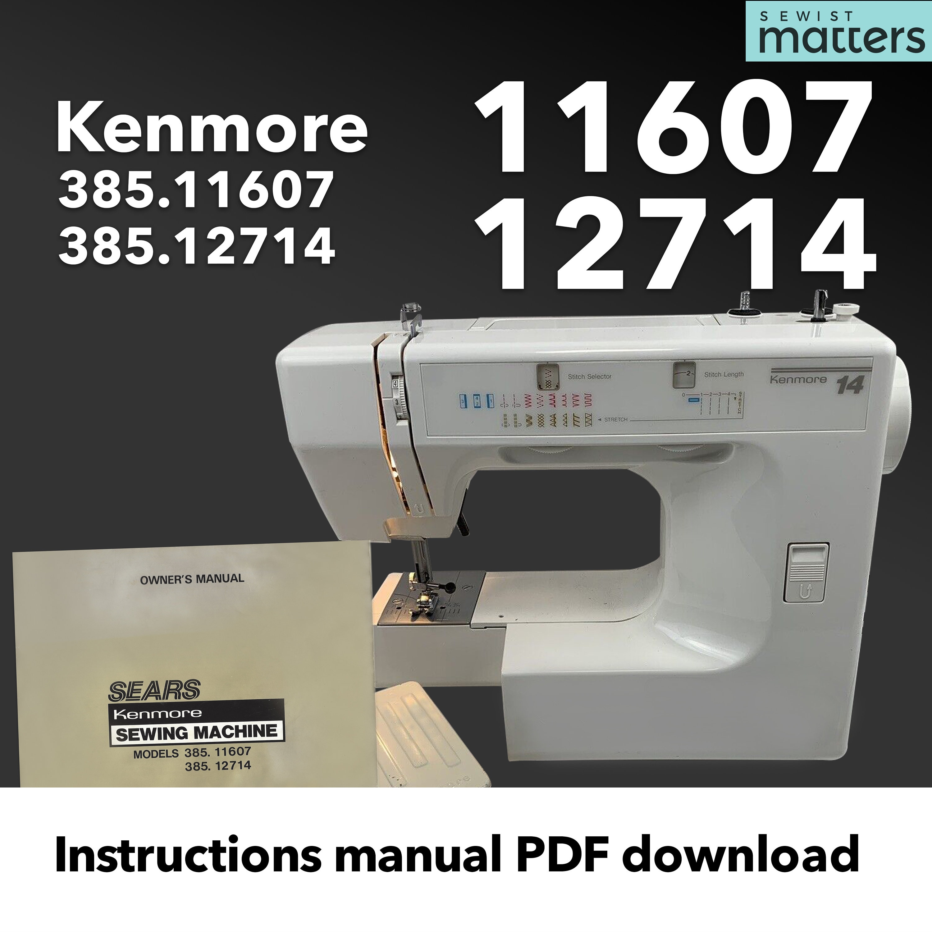 Kenmore 7 38511607 14 38512714 38512714090 38512614490 Sewing Machine Instruction Manual PDF ...