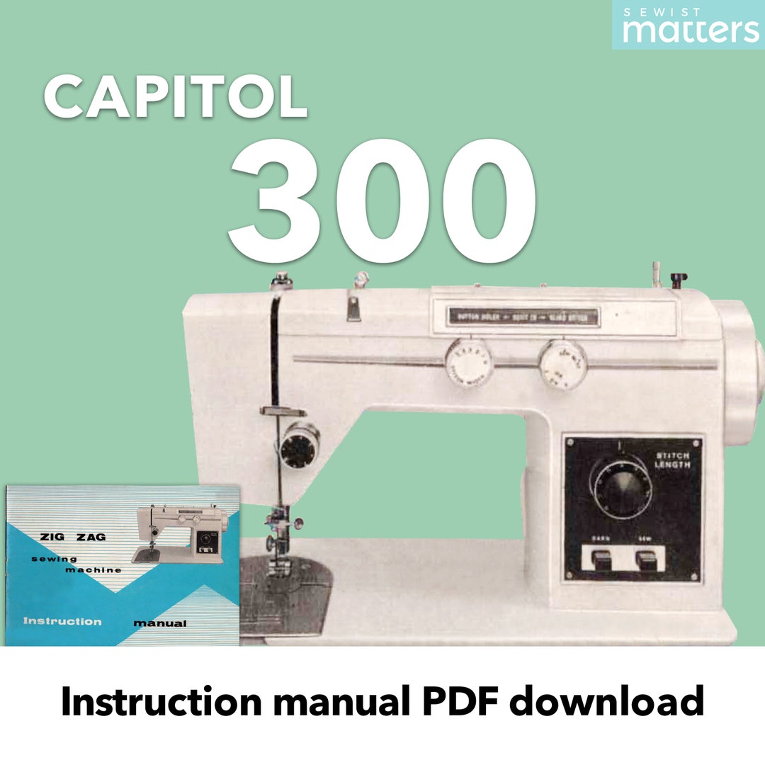 Capitol 300 , Omega Ultra 2000 Zig Zag Sewing Machine Instruction ...