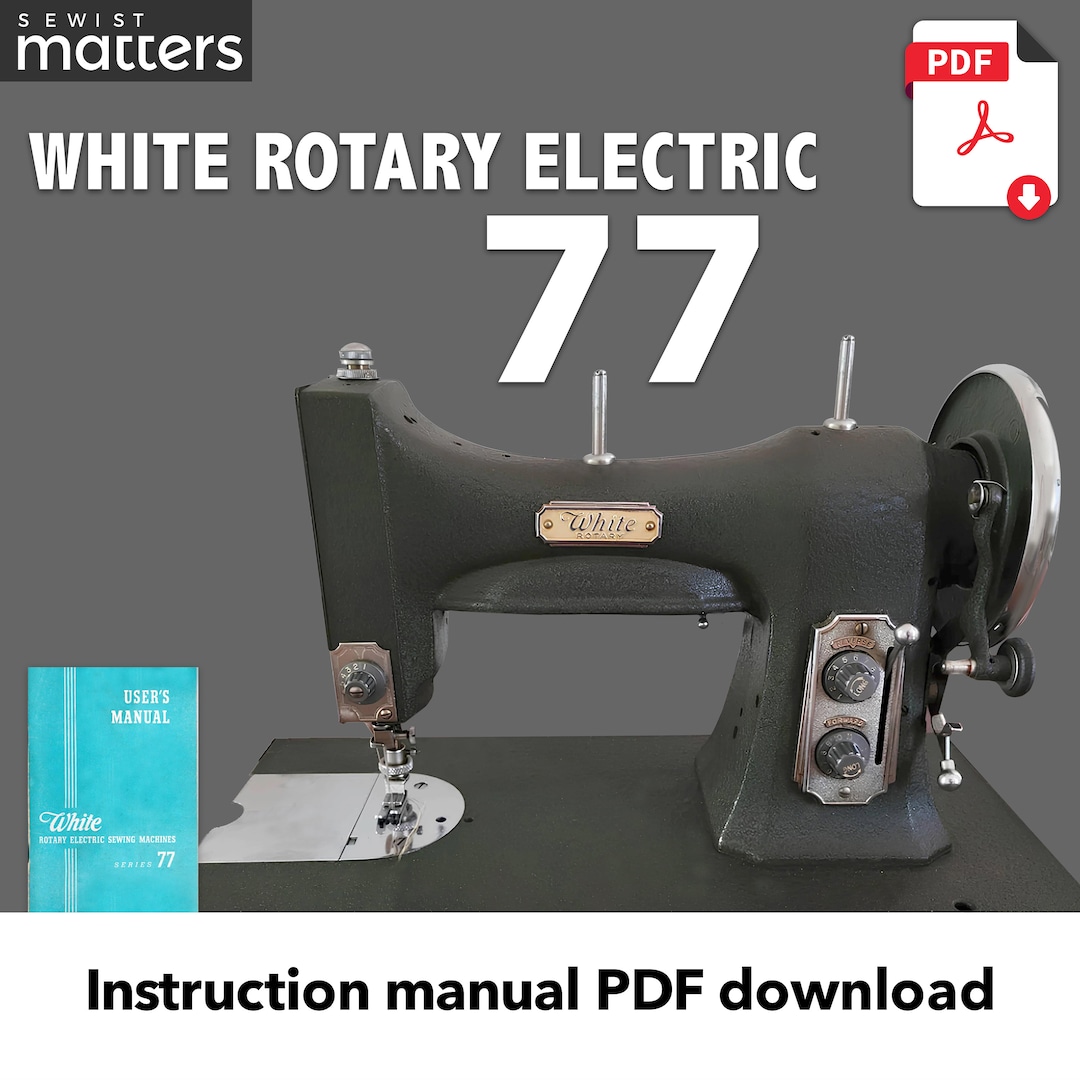 White Rotary Series 77 Sewing Machine Instruction Manual PDF Download ...