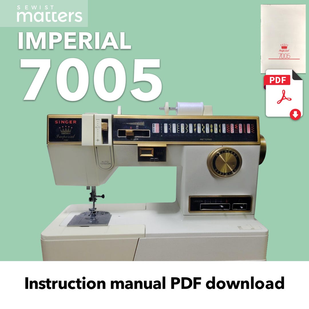 Singer Imperial 7005 Sewing Machine Instruction Manual PDF Download - Etsy