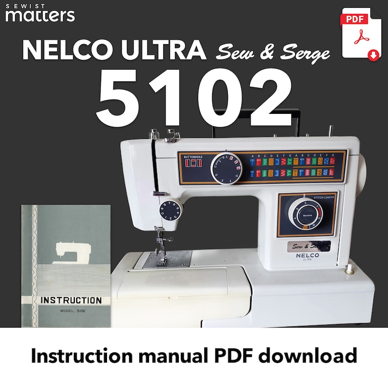 Nelco 5102 Stretch Ultra Free Arm Sewing Machine Manual - PDF Instant ...