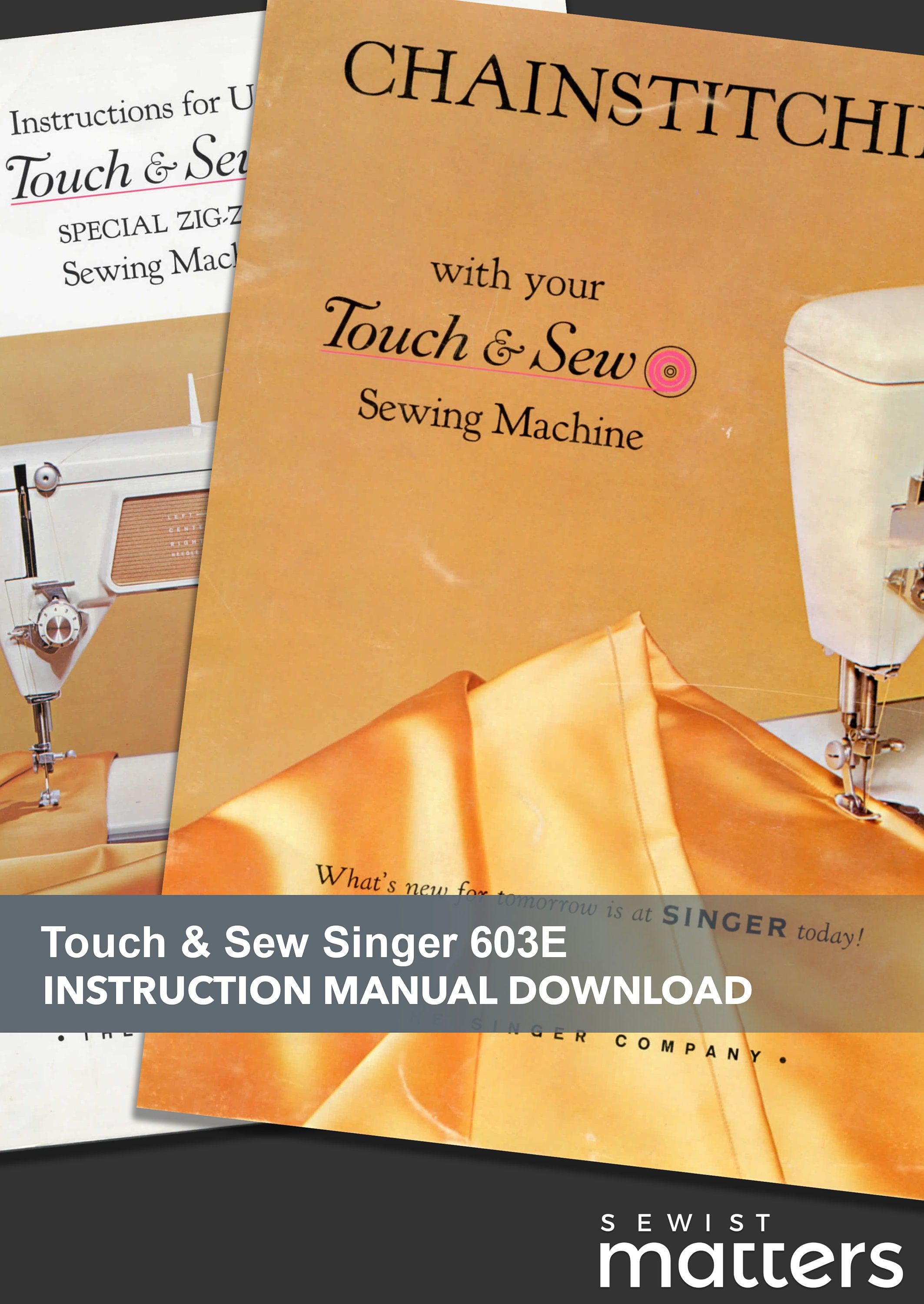 Singer 603 603E Touch & Sew Sewing Machine Manual PDF + Chainstitiching ...
