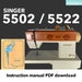 Singer 02/22, 5502 & 5522 Sewing Machine Instruction Manual PDF ...