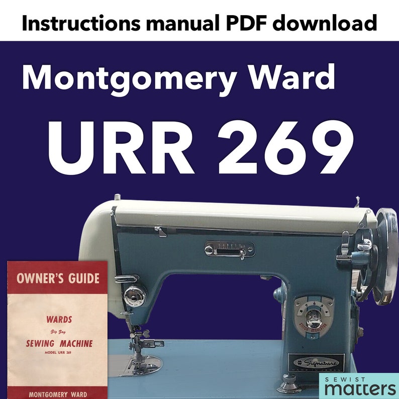 URR 269 Montgomery Ward Sewing Machine Instruction Manual PDF Download ...