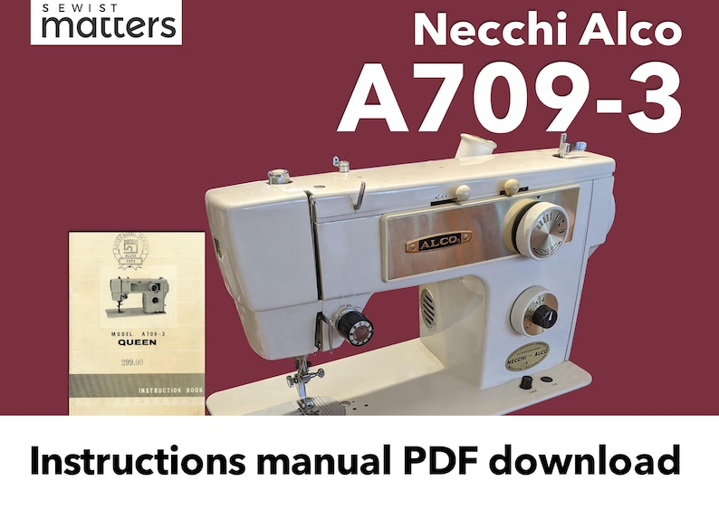 Necchi Alco A709-3 Queen Sewing Machine Instruction Manual PDF Download ...