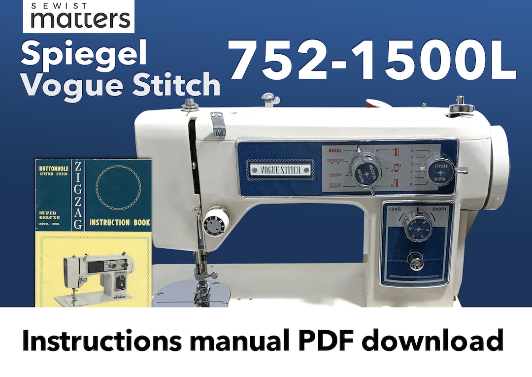 Spiegel Vogue Stitch Model 752-1500L Manual - PDF Instant Download - Etsy