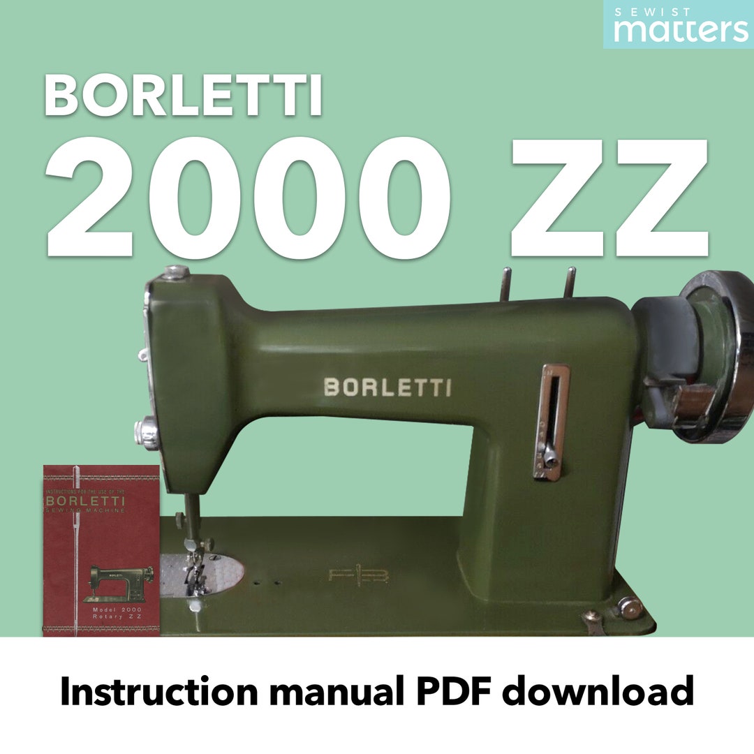 Borletti 2000 ZZ Rotary | Designer | Sewing Machine Instruction Manual ...