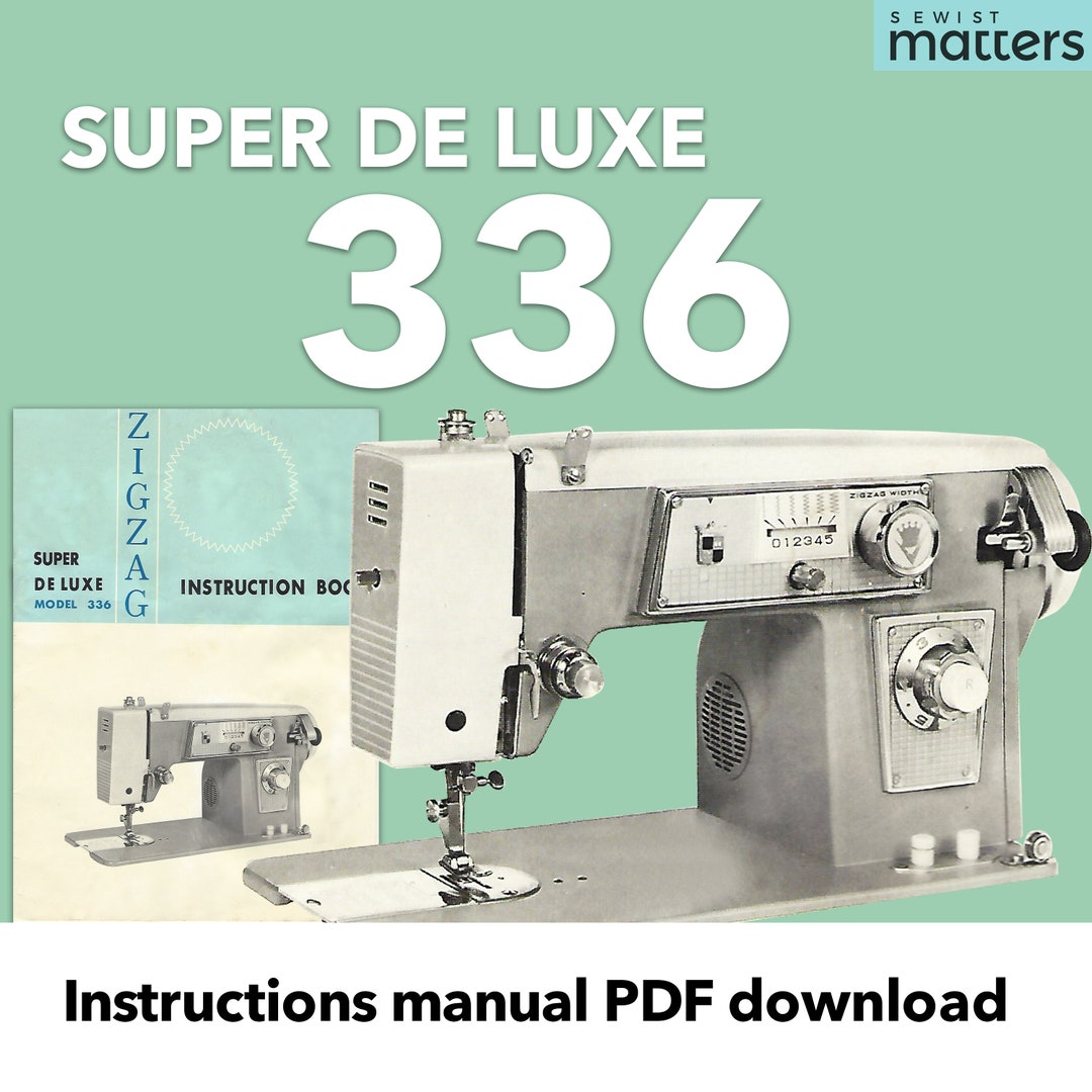 336 Super De Luxe Imperial Baycrest Royal Zigzag Sewing Machine Instruction Book Manual PDF ...