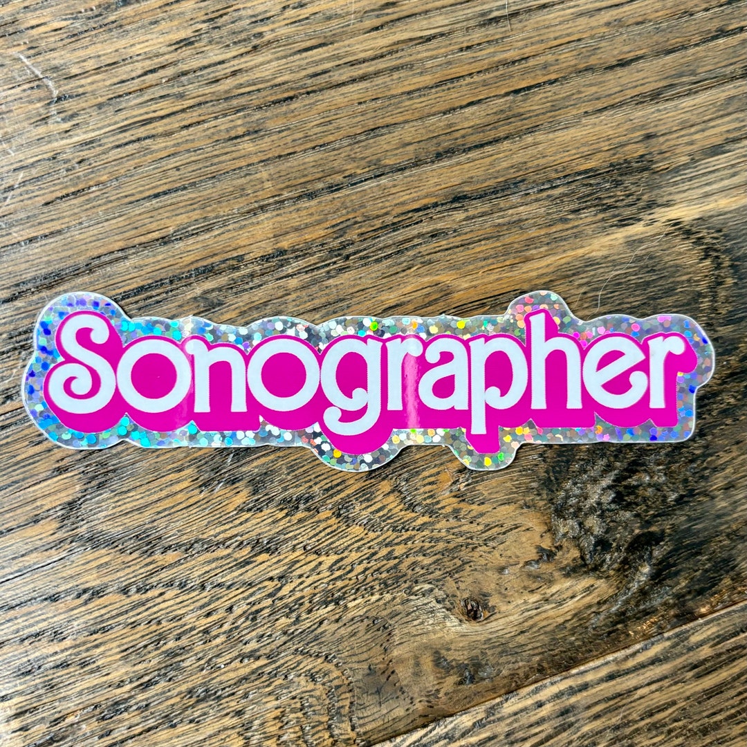 4” Glitter Sonographer Sticker Pink, Ultrasound Tech, RDMS, RVT, DMS ...