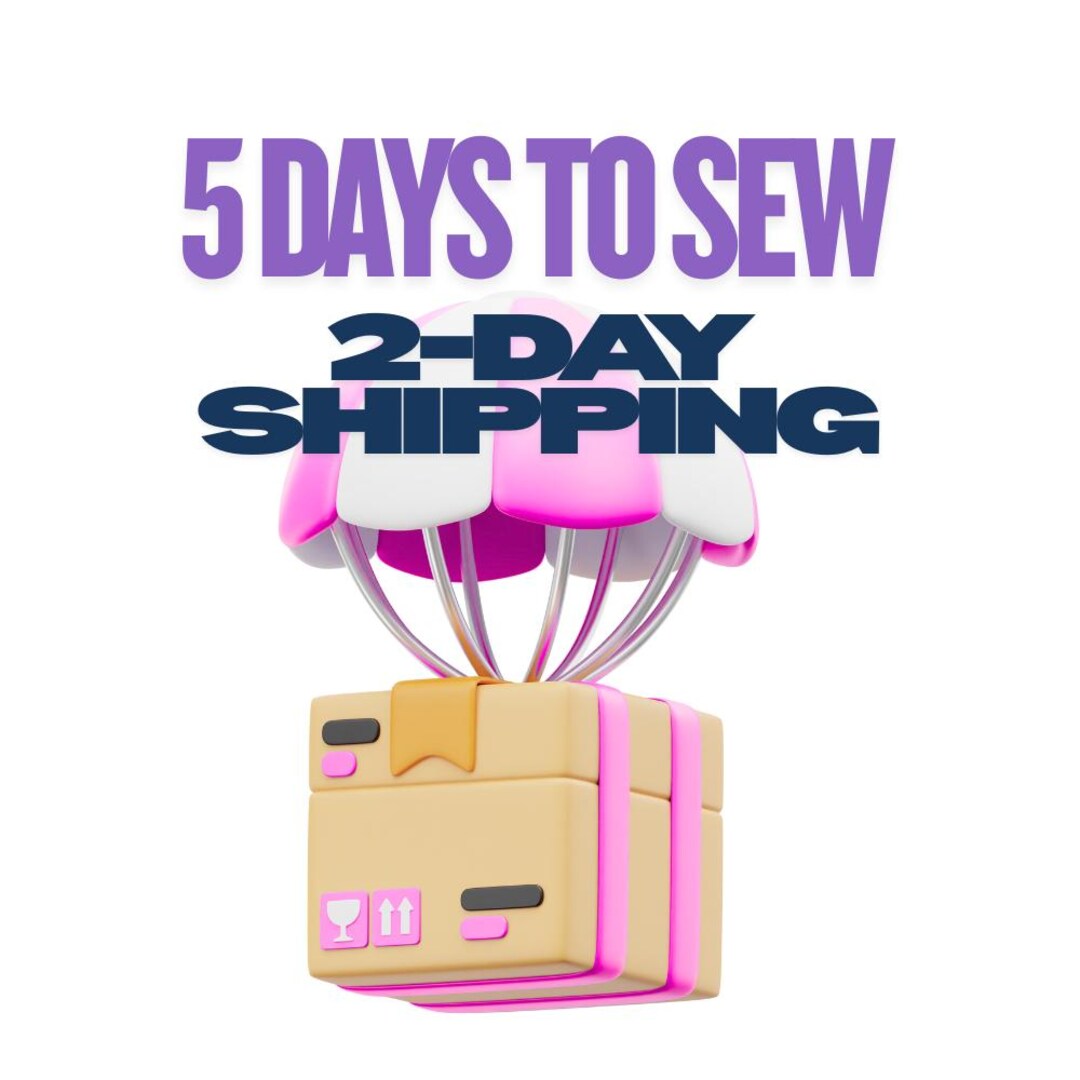 RUSH 5-7 Days to Sew 2 Day Shipping ADD to Any Order - Etsy