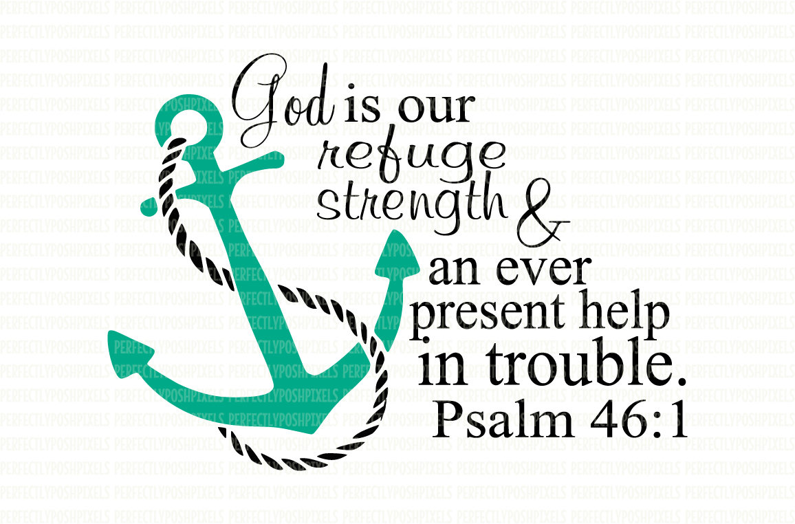 SVG Anchor God is Our Refuge Psalm 46:1 Cricut Design Space Silhouette ...