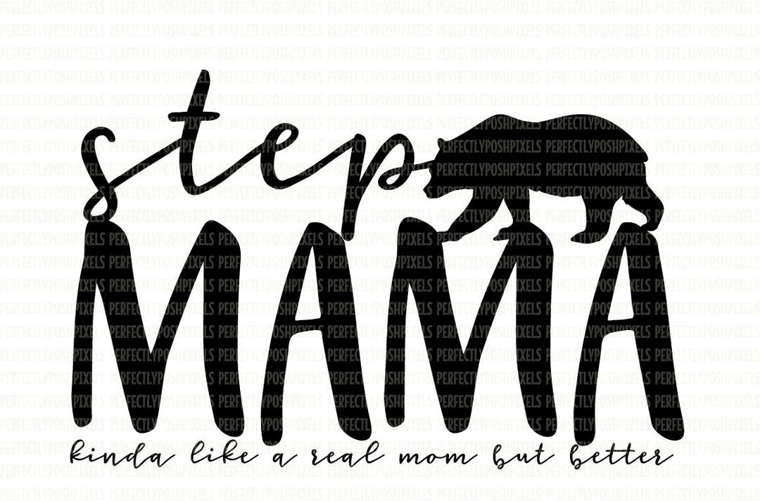 Stepmom Svg Files Cut Files Silhouette Cameo Circuit Design Space