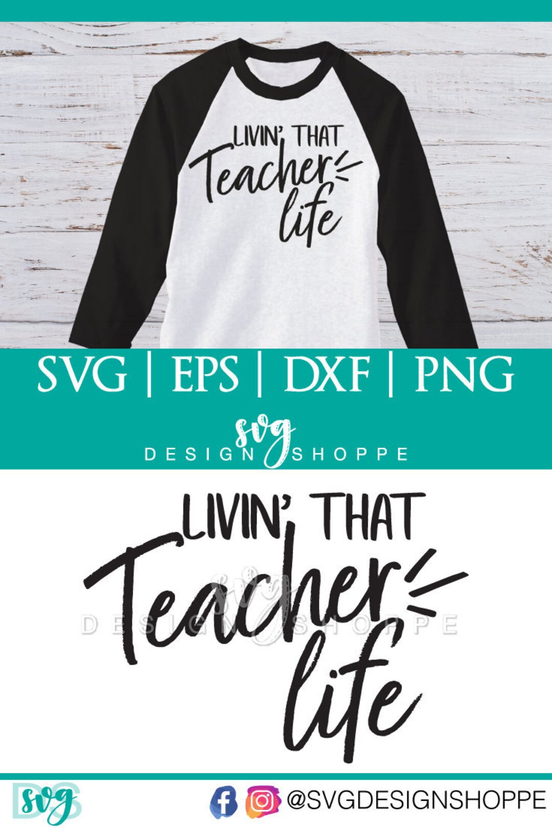 Living That Teacher Life, Teacher SVG Svg Files Png Dxf, Eps Teacher ...