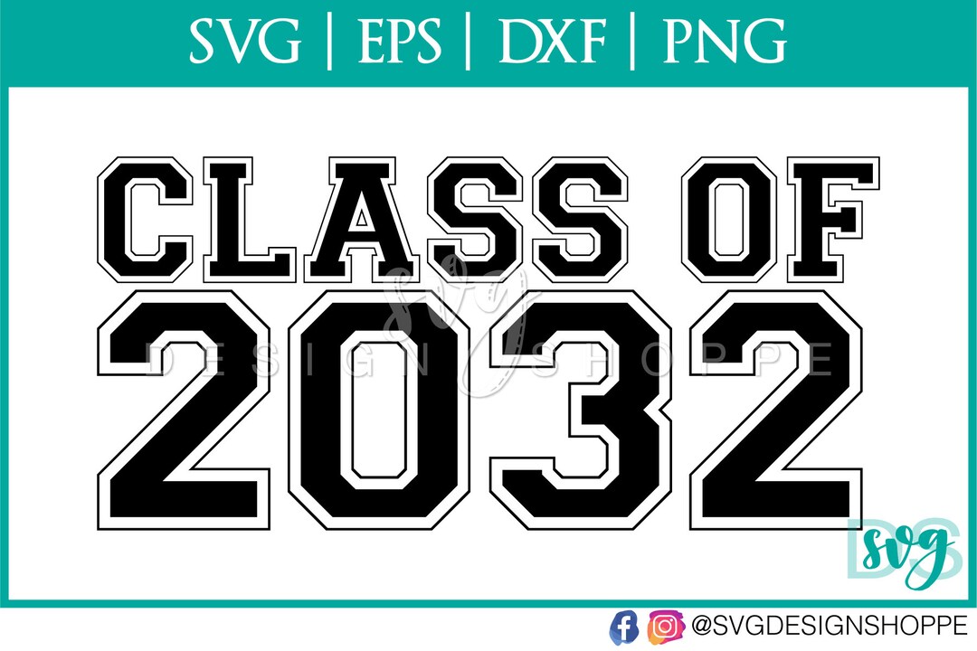 Class of 2032 SVG Printable Clipart Graduation Cut File Scrapbooking ...