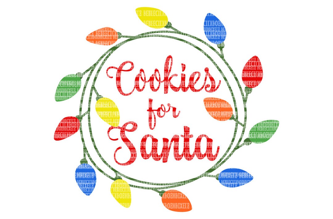 Cookies for Santa SVG Files for Cricut Design Space and Silhouette ...