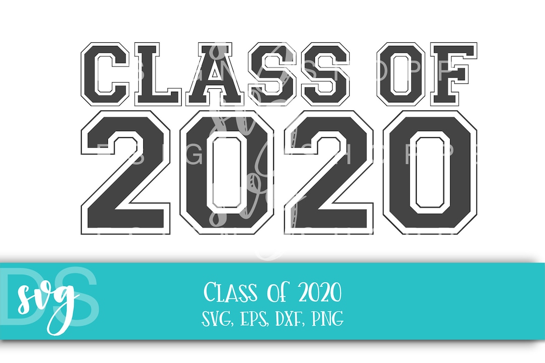 Class of 2020 SVG Printable Clipart Graduation Cut File Scrapbooking ...