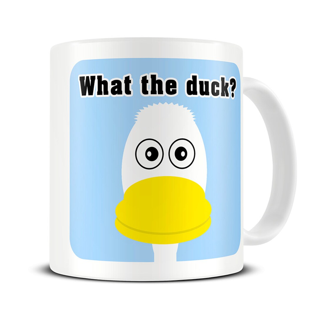 Funny Mug What the Duck Coffee Mug Funny Coffee Mug Office Mug Gift for ...