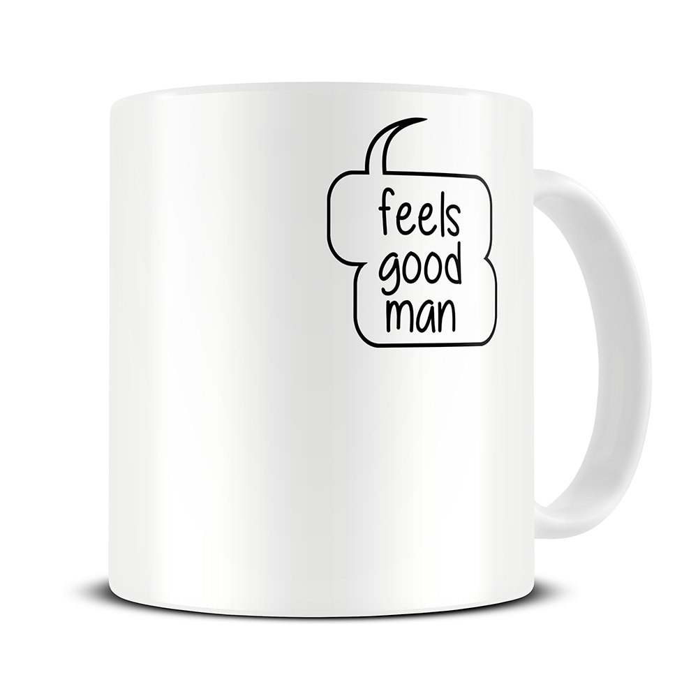 Meme Gifts Meme Mug Feels Good Man Mug Funny Coffee Mug - Etsy