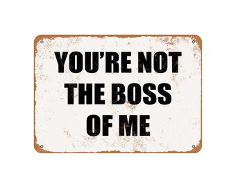 Not the Boss of Me | Etsy
