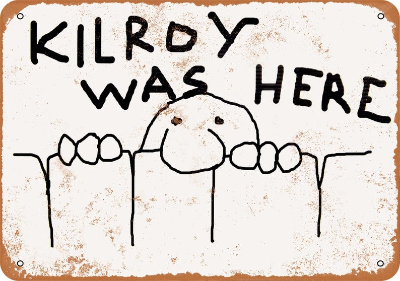 1941 Kilroy Was Here Vintage Look Metal Sign | Etsy