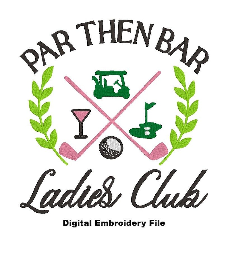 DIGITAL FILE Par Then Bar Ladies Club Embroidery Design File - Etsy