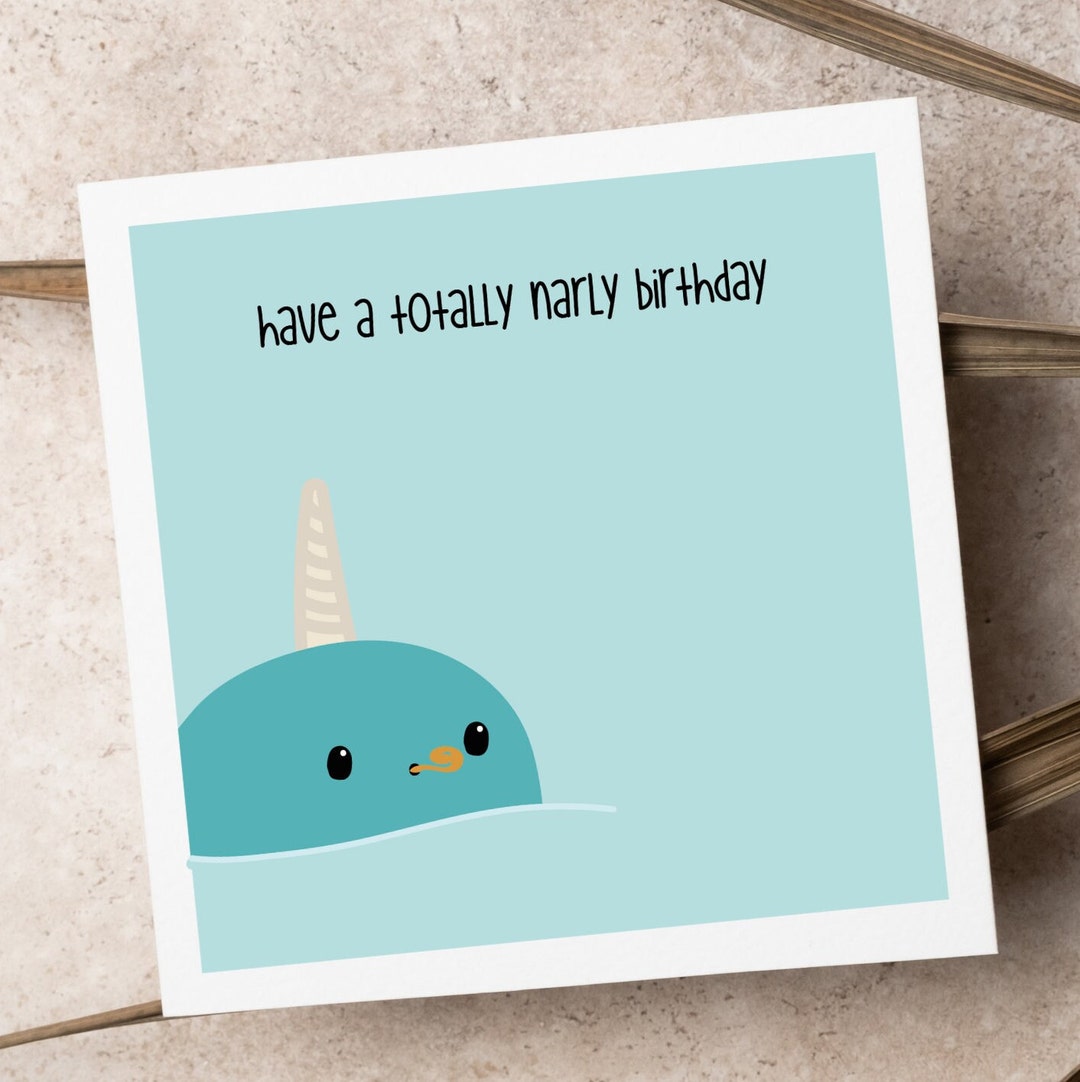 Totally Narly Birthday Card, Narly Birthday, Cute Narwhal Card ...