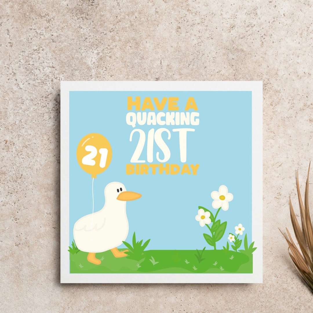 Have A Quacking 21st Birthday Card, Punny Duck Card, Card for Him ...