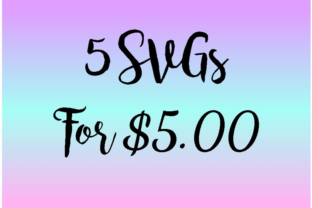 SVG Bundle - SVG Sale - 5 for 5 Dollars - Etsy