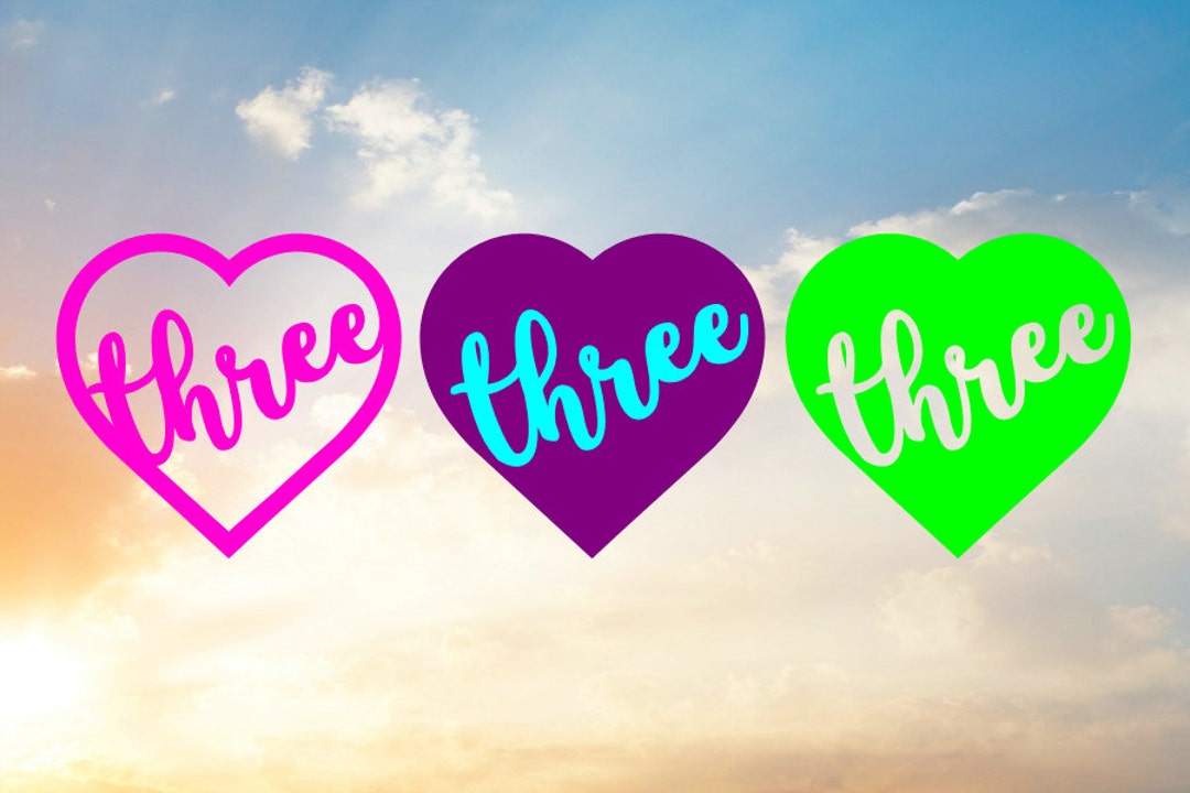 Three Svg, Third Birthday Svg, Birthday Svg, 3rd Birthday Svg, Heart ...